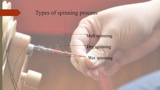 Spinning process | PPTX