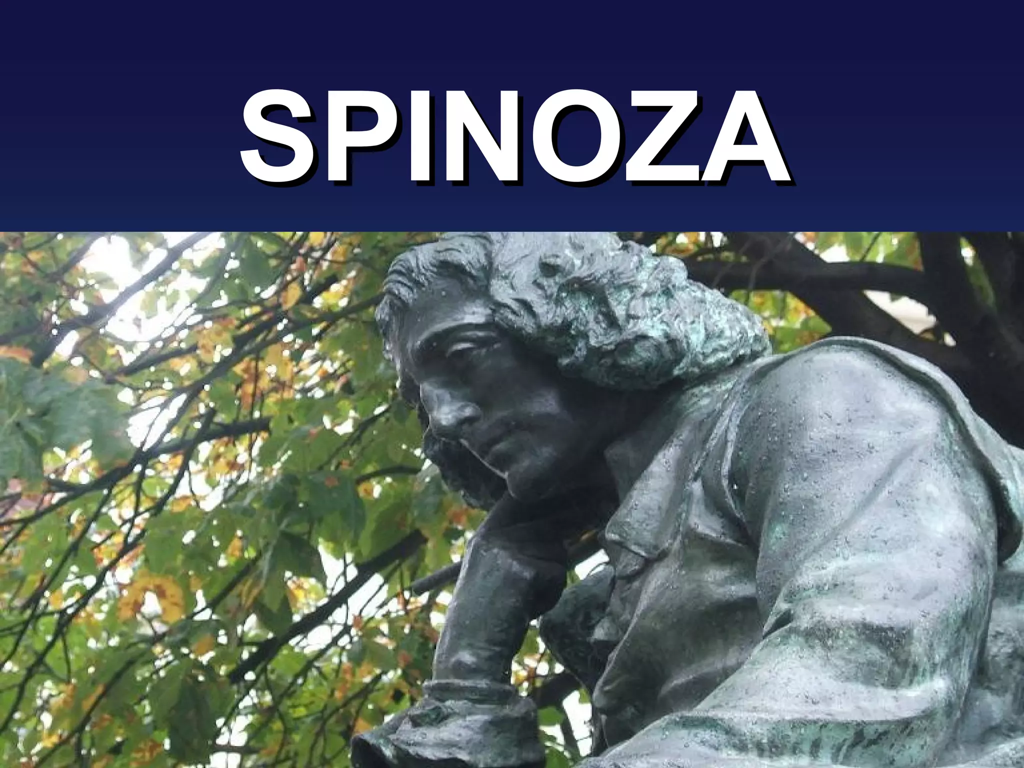 SPINOZA'S PHILOSOPHY | PPT