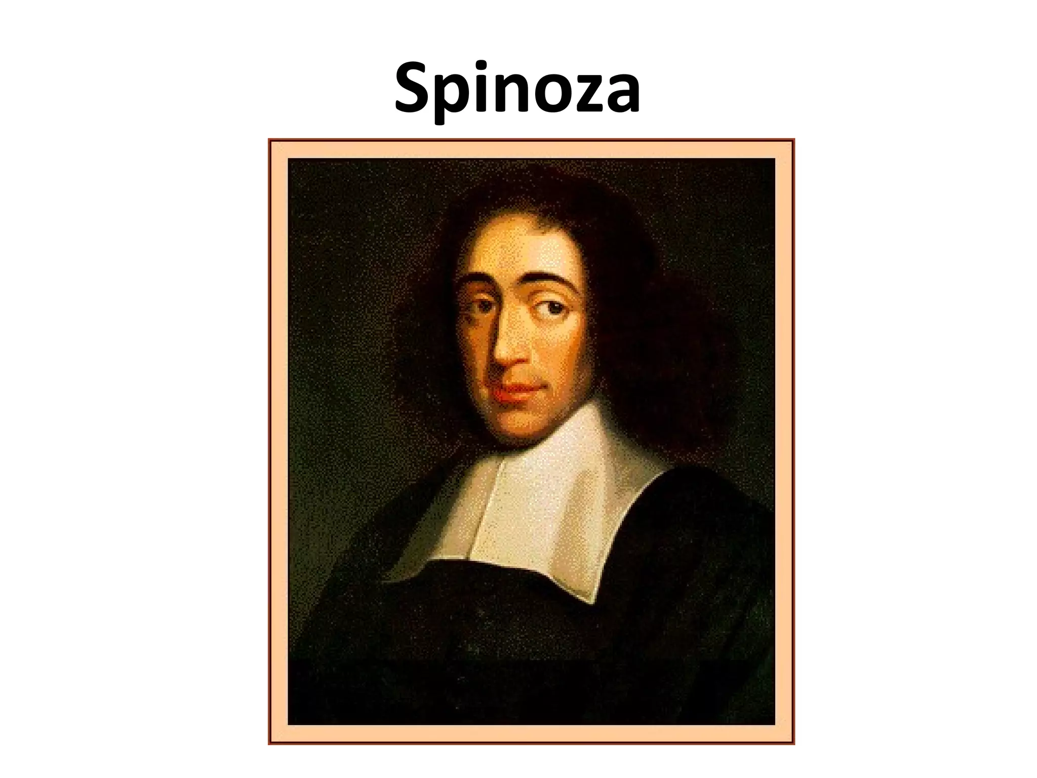 Spinoza - going rogue way before Sarah! | PPT