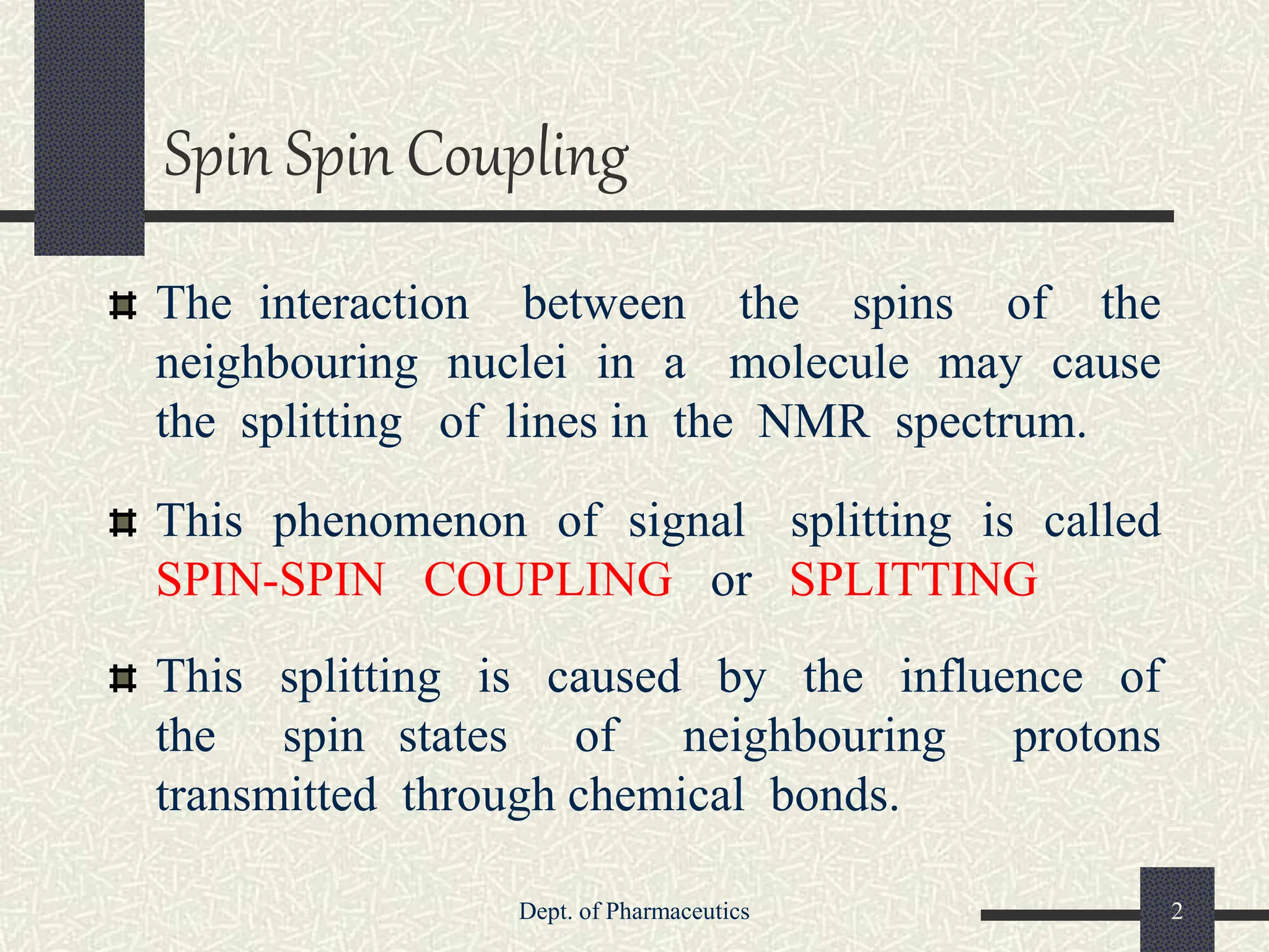 SPIN SPIN coupling, decoupling and shift reagents | PPT