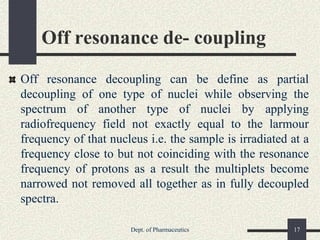 SPIN SPIN coupling, decoupling and shift reagents | PPT
