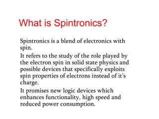 Spintronics | PPTX | Physics | Science
