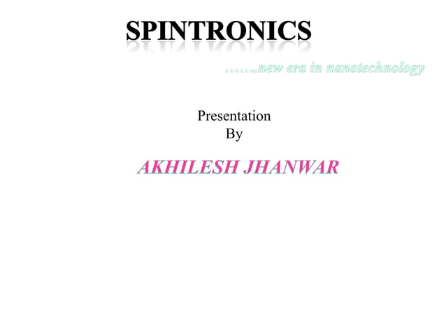 Spintronics ppt | PPT | Physics | Science