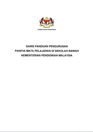 SPI KPM BIL. 2 TAHUN 2023 GARIS PANDUAN PENGURUSAN PANITIA MATA ...