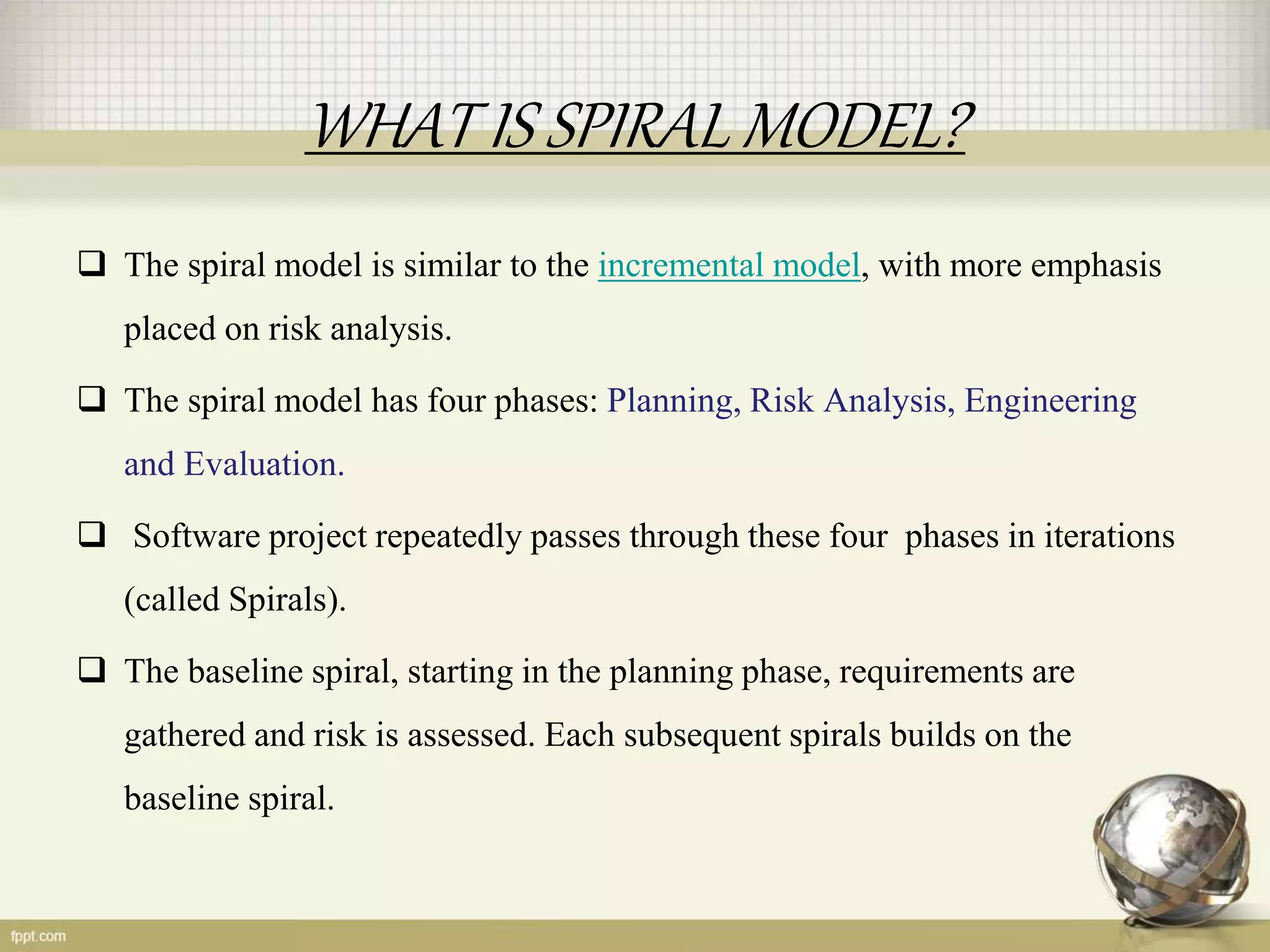 Spiral model explanation | PPT