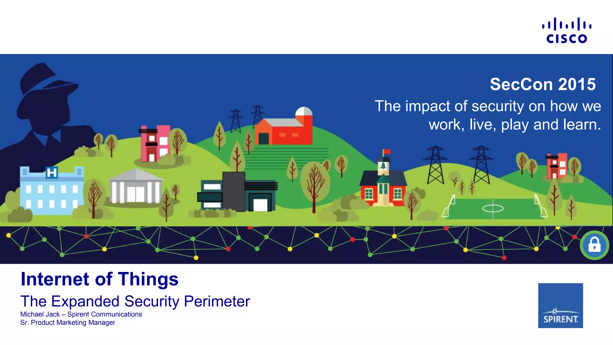Spirent: The Internet of Things: The Expanded Security Perimeter | PPT