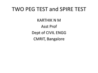 Spire test and two peg test | PPTX