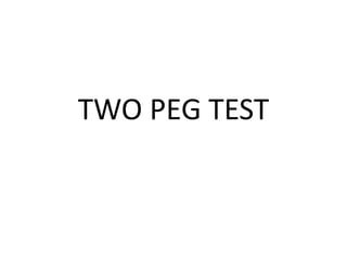 Spire test and two peg test | PPTX
