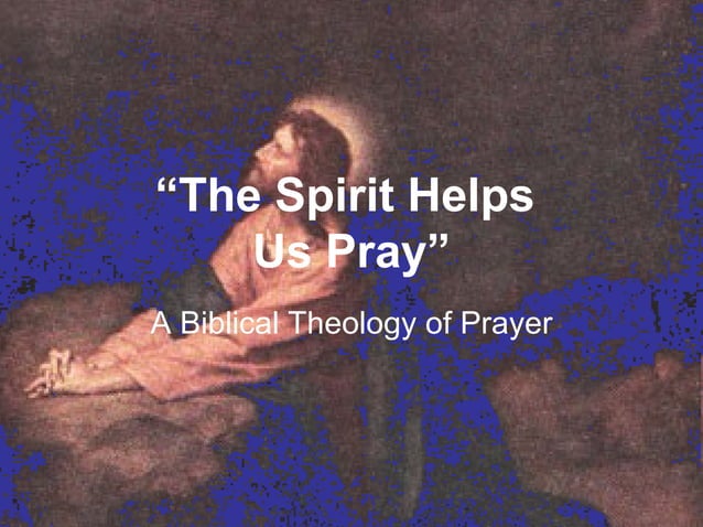 Spirit help us pray lesson 9 | PPT