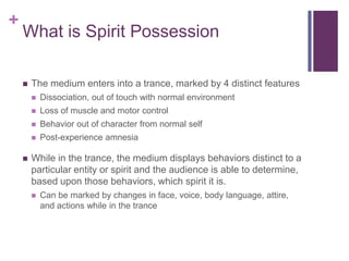 Spirit possession | PPTX | Spirituality | Religion & Spirituality