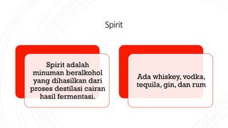 Spirit Presentation Macam-macam Minuman Alkhol | PPTX