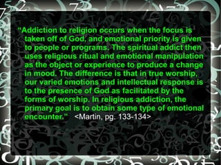 Spiritual Abuse 3: Religious Addiction | PPT