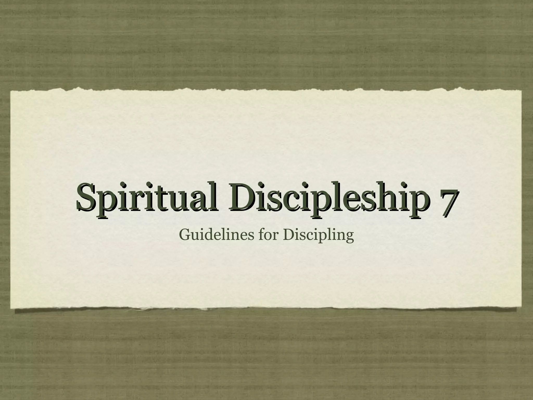 Spiritual discipleship 7 | PPT