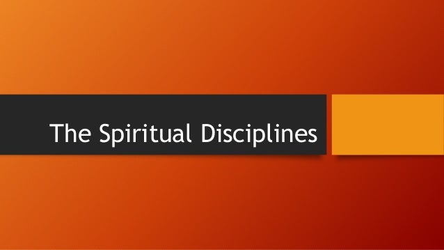 Spiritual Disciplines Overview | PPTX