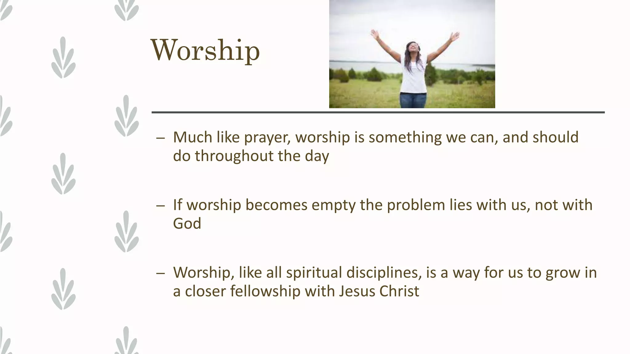 Worship - Spiritual Disciplines | PPT