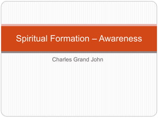 Spiritual formation 2 | PPTX