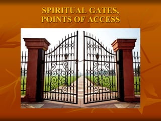 Spiritual gates. | PPTX