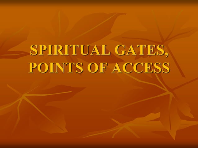 Spiritual gates. | PPTX | Spirituality | Religion & Spirituality
