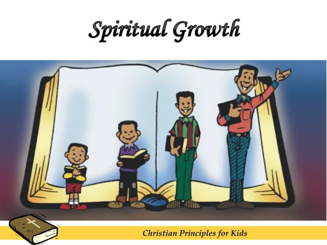 Basic Christian Principles for Children: Spiritual Growth | PPT