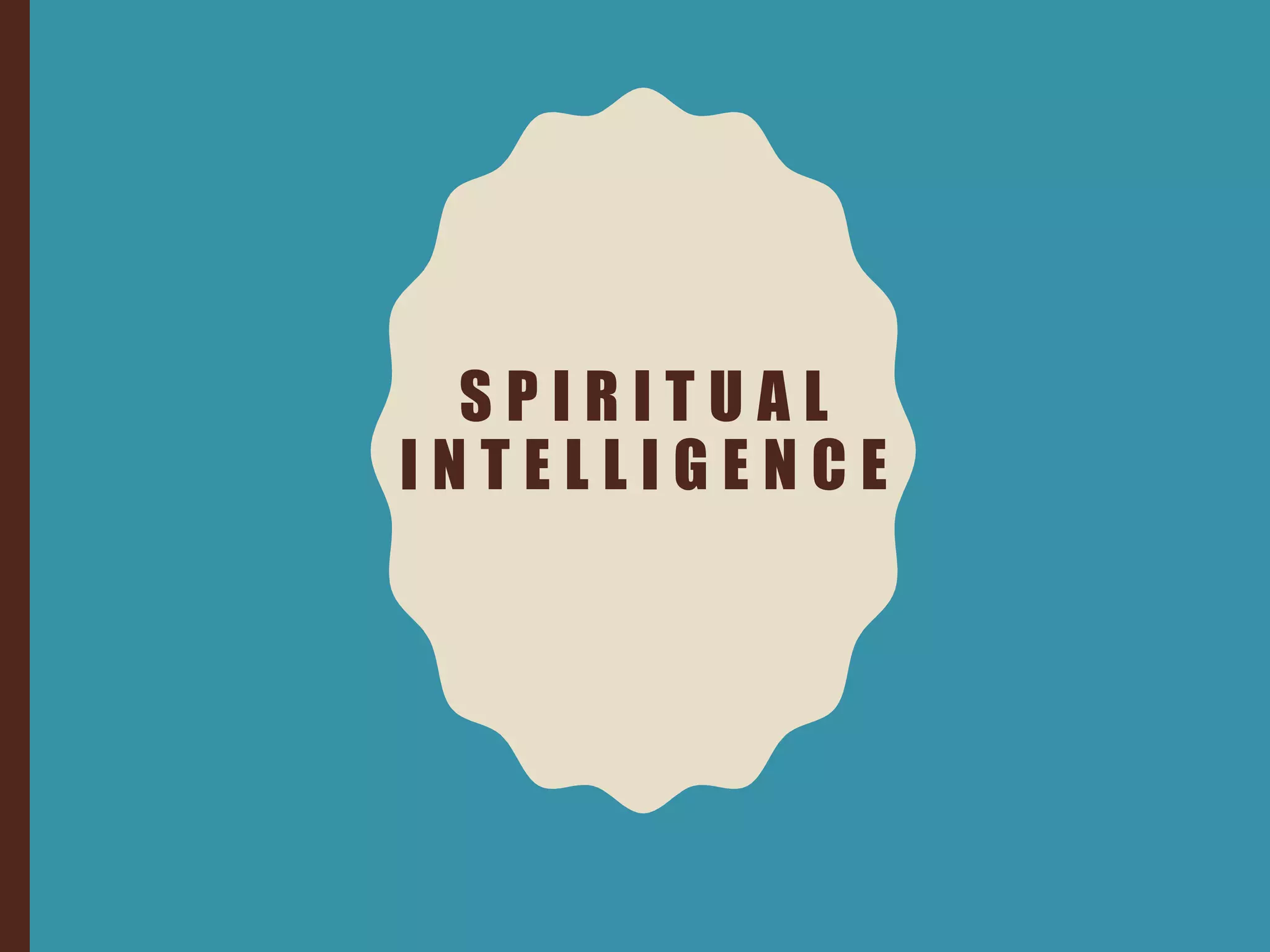 Spiritual intelligence | PPTX