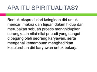 Spiritualitas dan budaya organisasi | PPTX