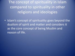 Spirituality in-islam | PPTX