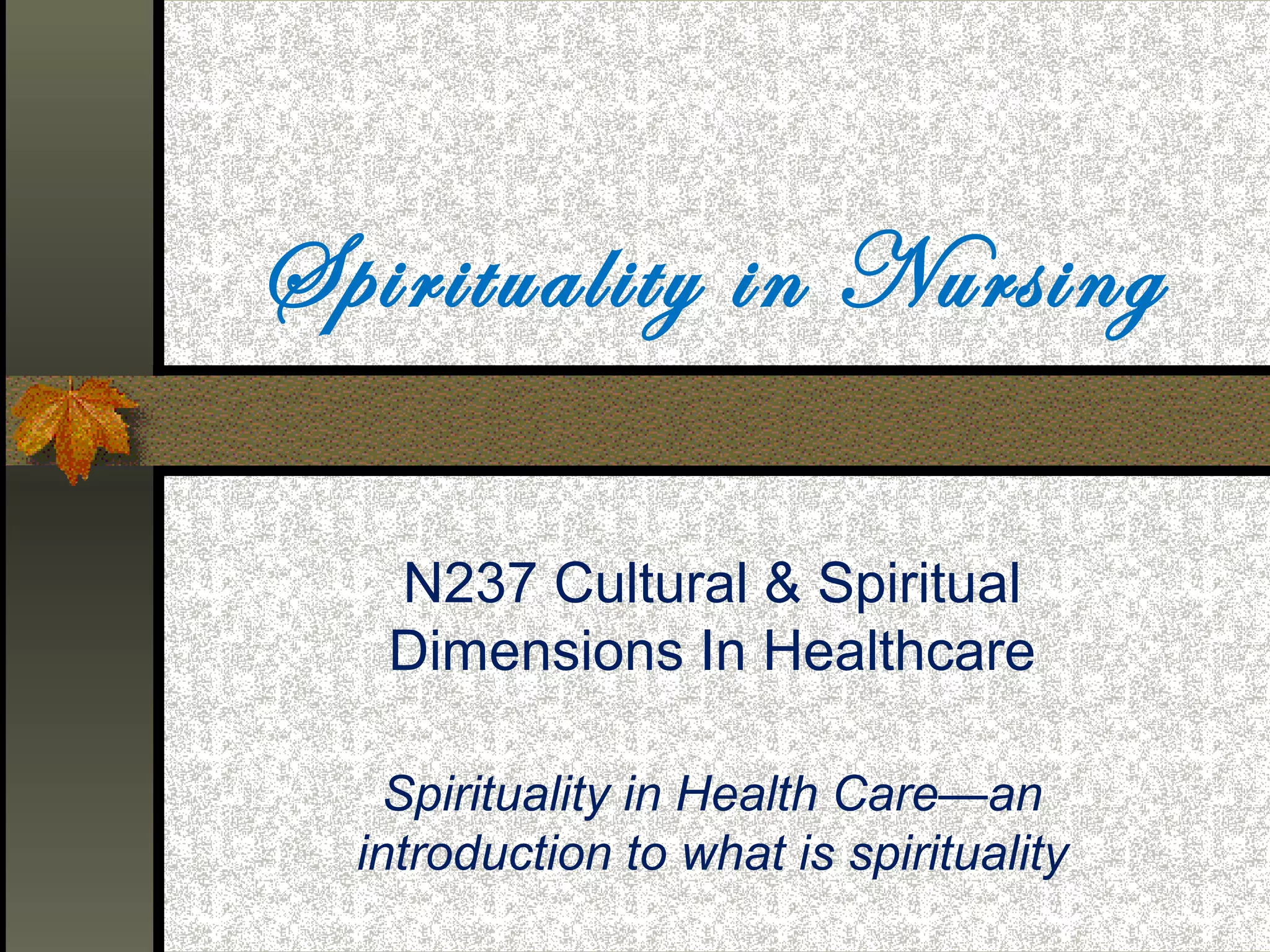 Spirituality in nursing | PPT