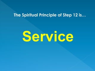 Spiritual Principles of the 12 Steps Slide Show | PPT