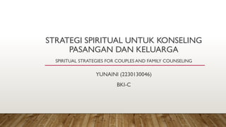 Spiritual strategies for couples and family counseling.pptx