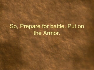 Prepare For Battle: Spiritual Warfare (Part III) | PPT