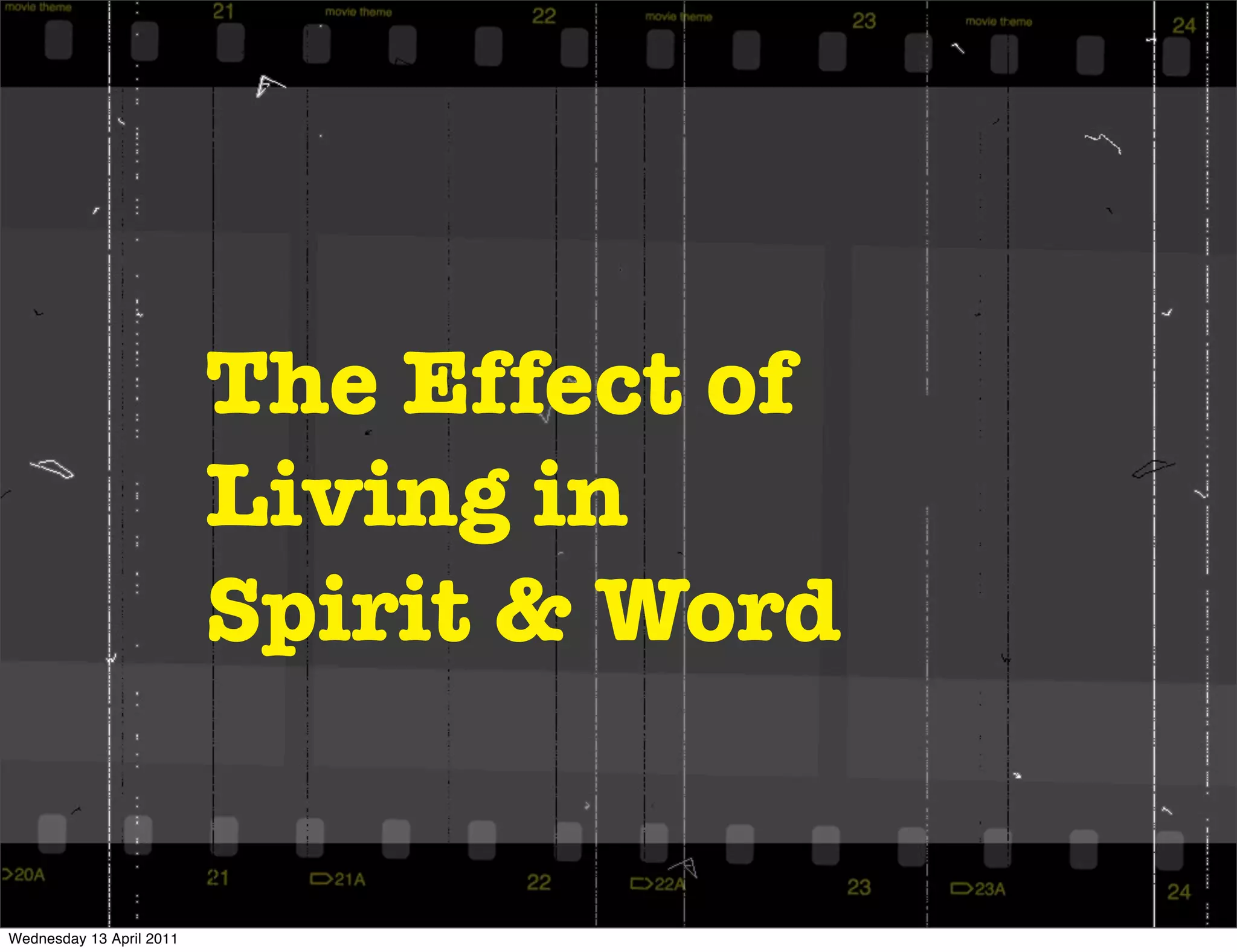 Tent of Meeting: The Effect of Spirit & Word | PPT