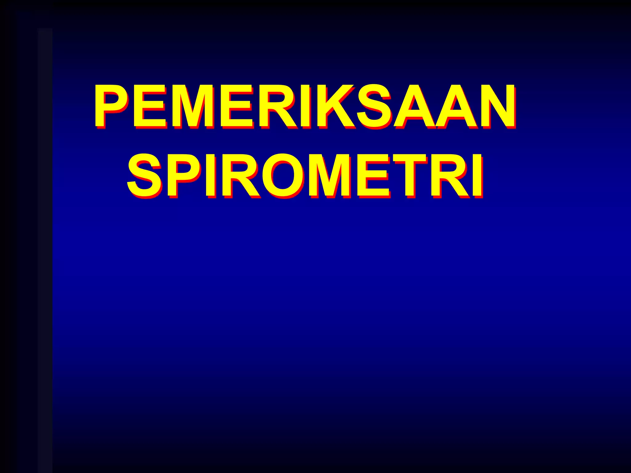 SPIROMETRI LENGKAP.ppt