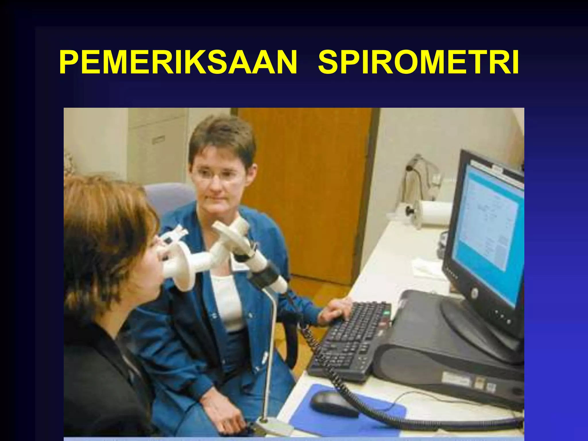 SPIROMETRI LENGKAP.ppt