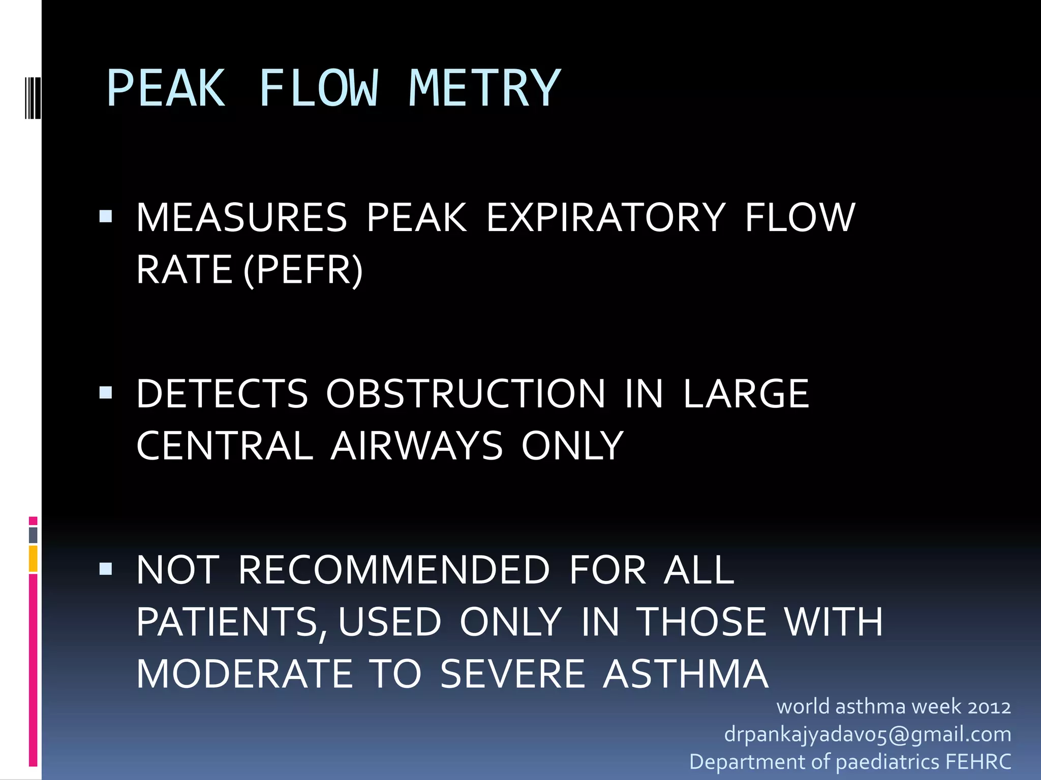 Spirometry and peak flow metry in bronchial asthma | PPTX