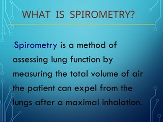 SPIROMETRY @arka presentation by Arka Das.ppt