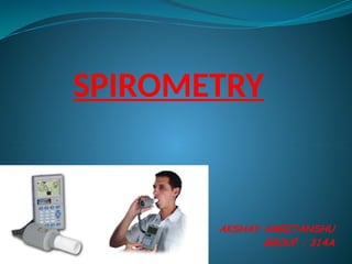 spirometry By Various way by Akshay.pptx