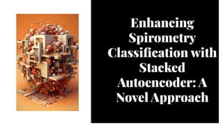 spirometry classification enhanced using ai | PPT