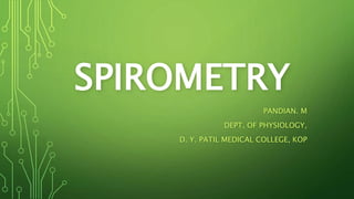 Demo Cum Lecture on the topic of Spirometry by Pandian M, Tutor, Dept ...