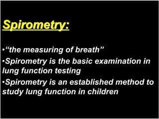 Spirometry in children | PPT