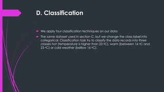 Implementation of Data Mining Techniques for Meteorological Data Analysis | PPTX | Geography ...