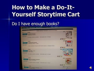 How to Make a Do-It-Yourself Storytime Cart | PPT
