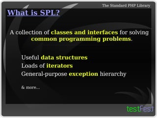 An Introduction to SPL, the Standard PHP Library | ODP