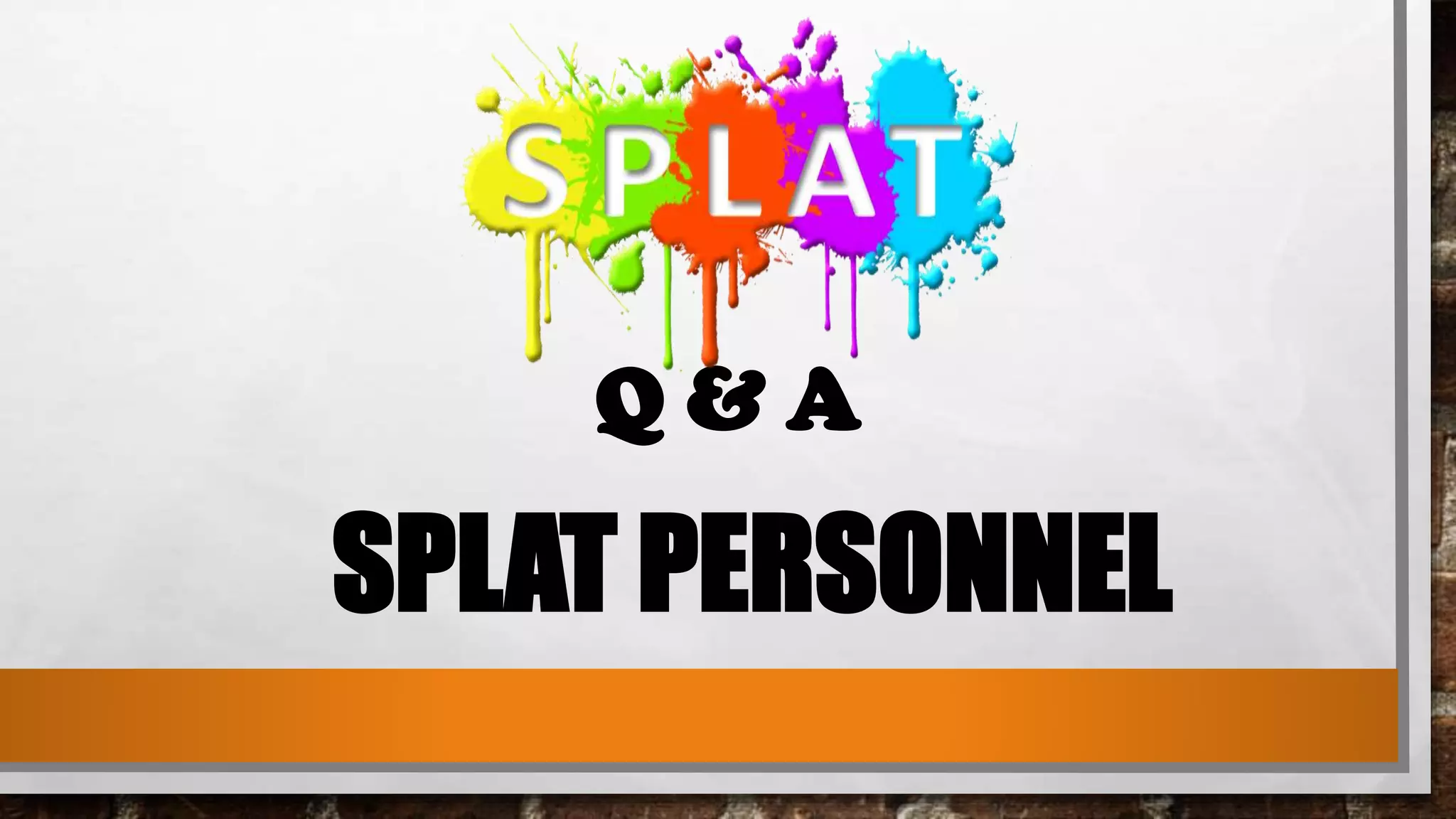 Splat ppt1 | PPTX