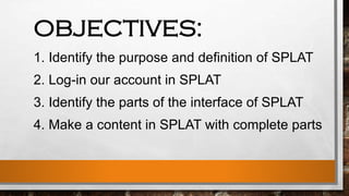 Splat ppt1 | PPTX