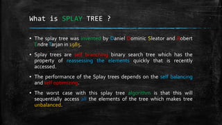 Splay tree && euler tour tree | PPTX