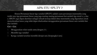 Sistem Persamaan Linier Dua Variabel dan Tiga Variabel | PPTX