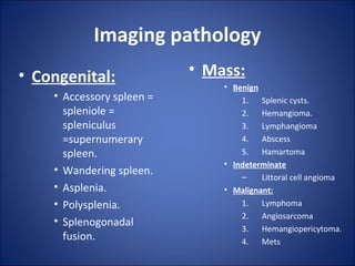 Spleen; Imaging Anatomy, Investigations and Pathology | PPT