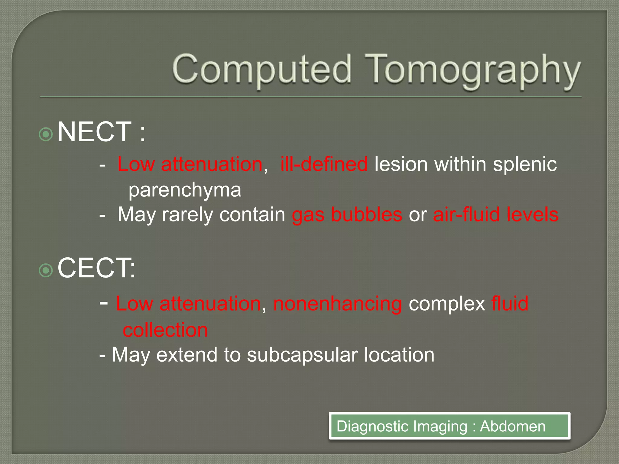 Spleen abcess - CT Findings | PPTX