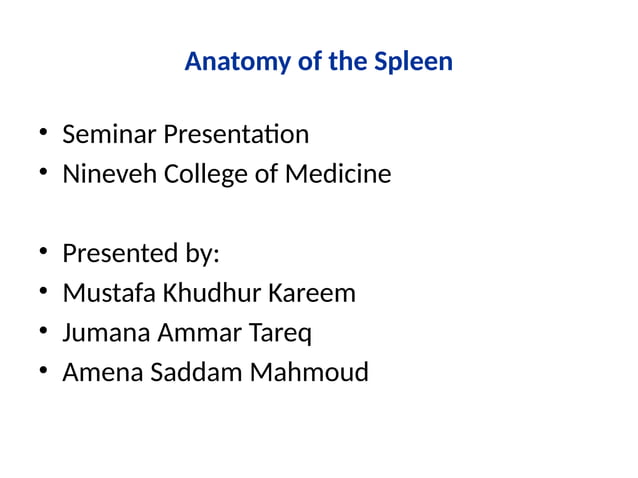 Spleen_Anatomy_Final presentation for the medical college | PPTX