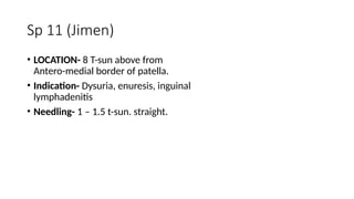 Spleen Meridian-1, introduction, indication and pathway.pptx